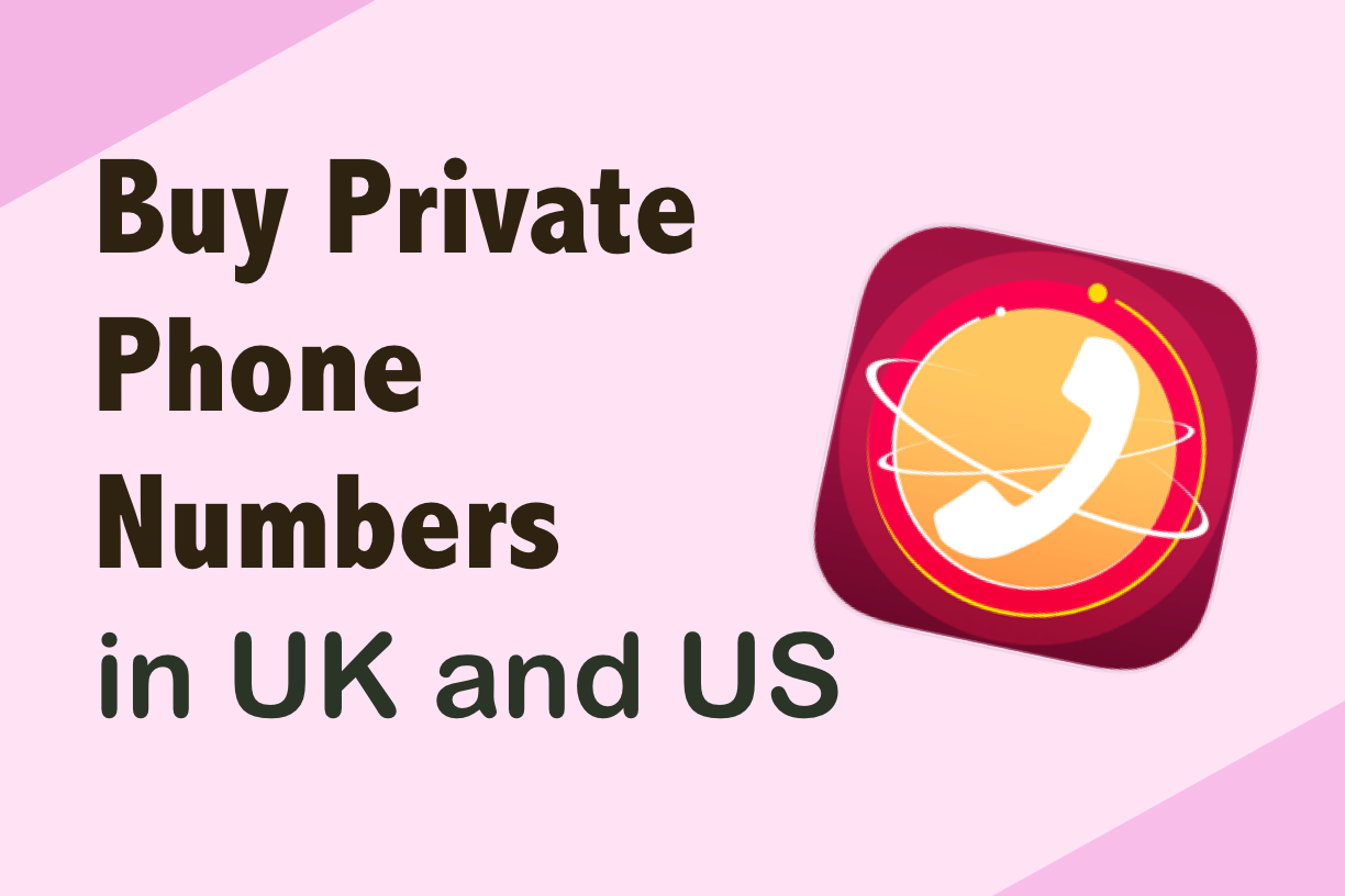 Buy Private Numbers Learn How To Get Cheap Numbers In UK And US