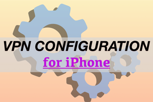 VPN configuration for iPhone: Learn how to add VPN configuration on iOS ...