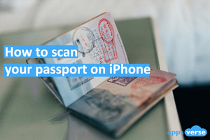 How to scan your passport on iPhone